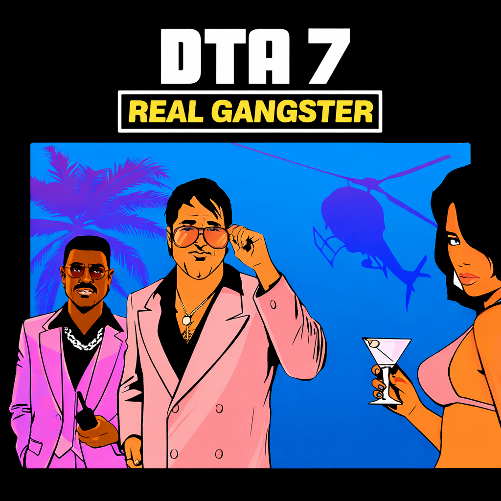 DTA 7 - Real Gangster